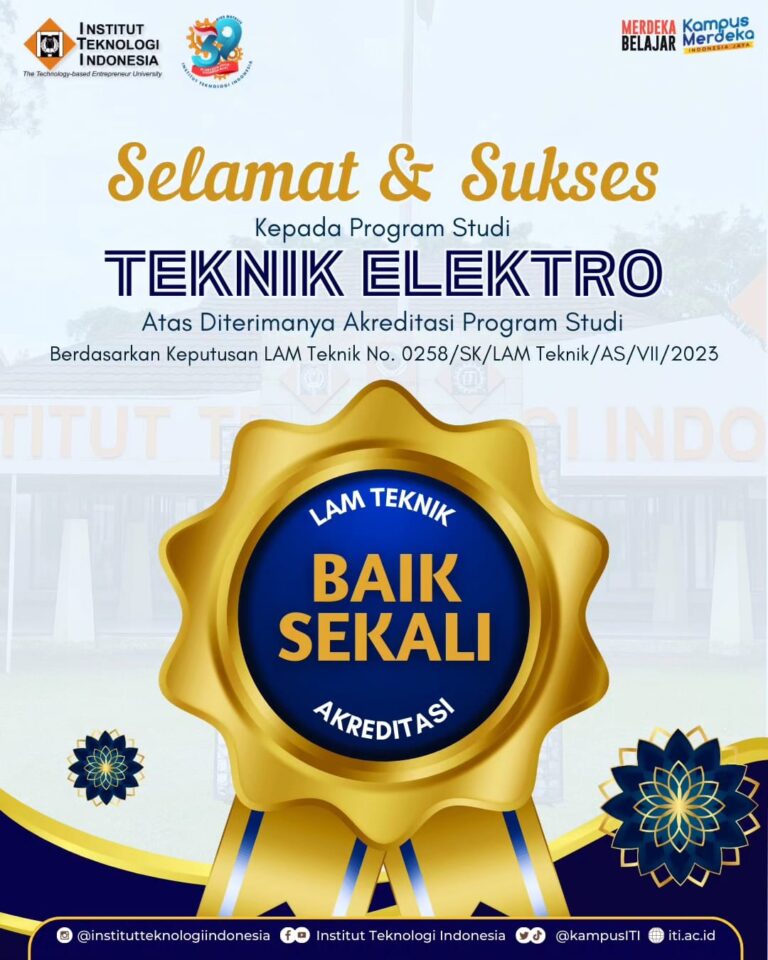 Akreditasi “Baik Sekali” bagi Prodi Teknik Elektro ITI 2023 – 2028 ...